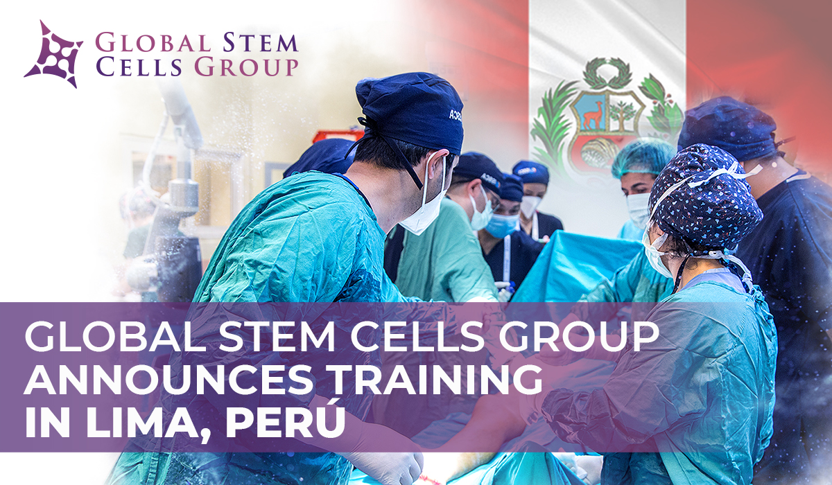 Global Stem Cells Group Announces Training in Lima, Perú – Stem Cells Lab