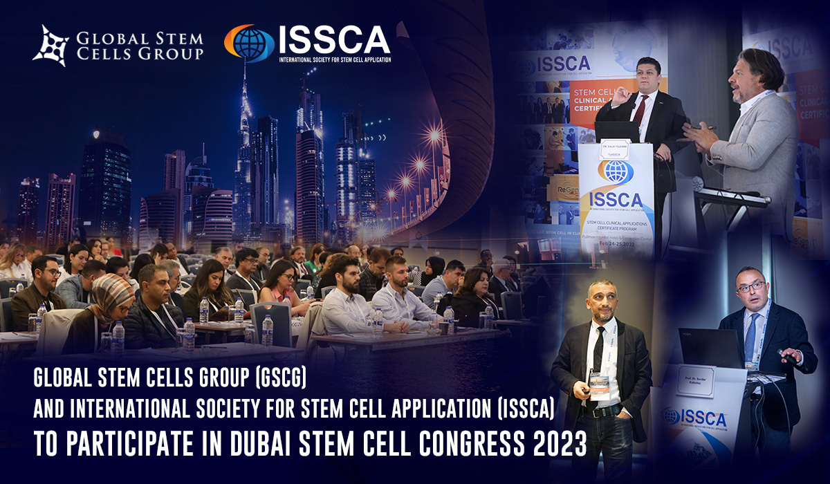 Global Stem Cells Group (GSCG) and International Society for Stem Cell Application (ISSCA) to ...